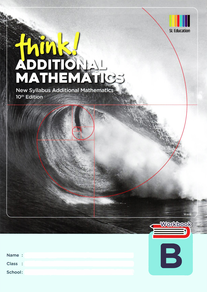 Think! Additional Mathematics Workbook B (10th Ed) | OSB EDUCATION